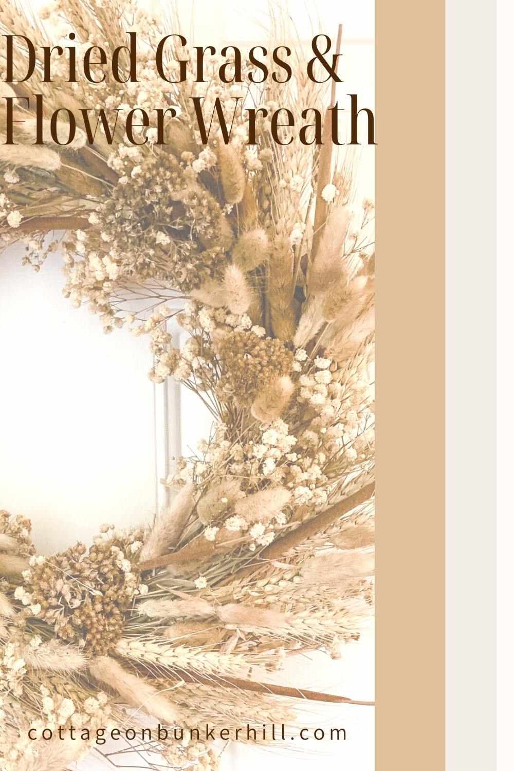 DIY Natural Wreath: An Easy Dried Grass & Flower Tutorial - Cottage On ...