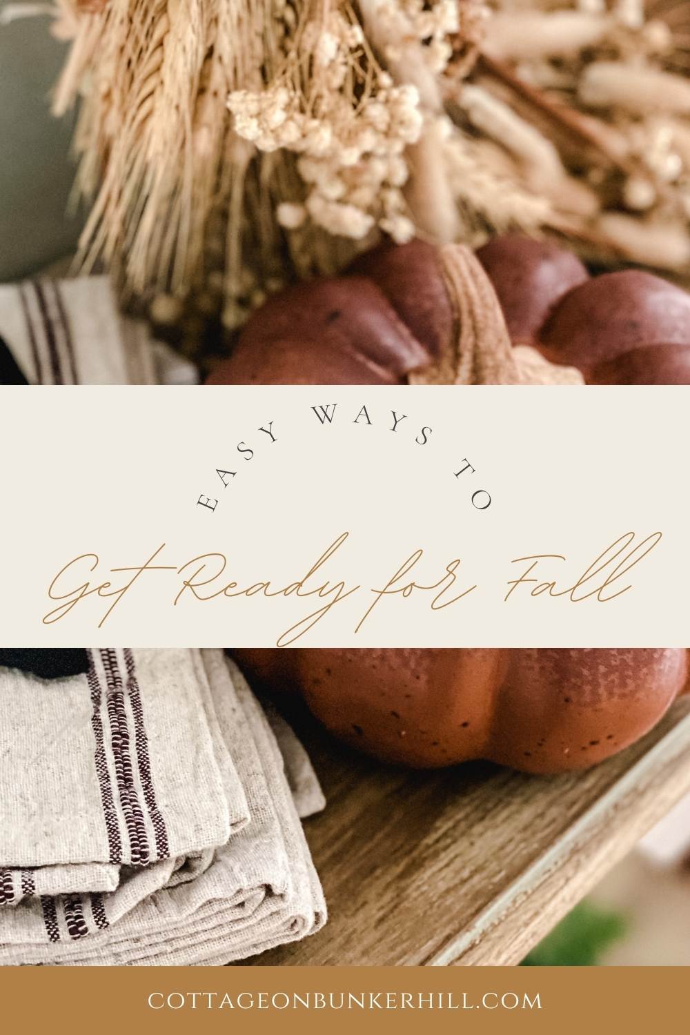 Easy Ways to Welcome Fall - Cottage On Bunker Hill